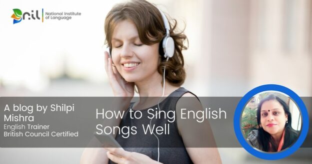 Essential Tips On How To Sing English Songs Well - National Institute ...
